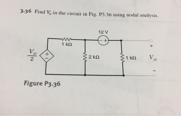 Solved 3.36 Find Vo in the circuit in Fig. P3.36 using nodal | Chegg.com