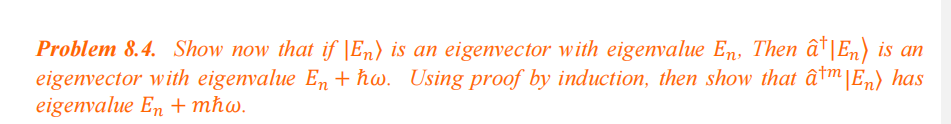 Solved Problem 8 4 Show Now That If ∣en Is An Eigenvector