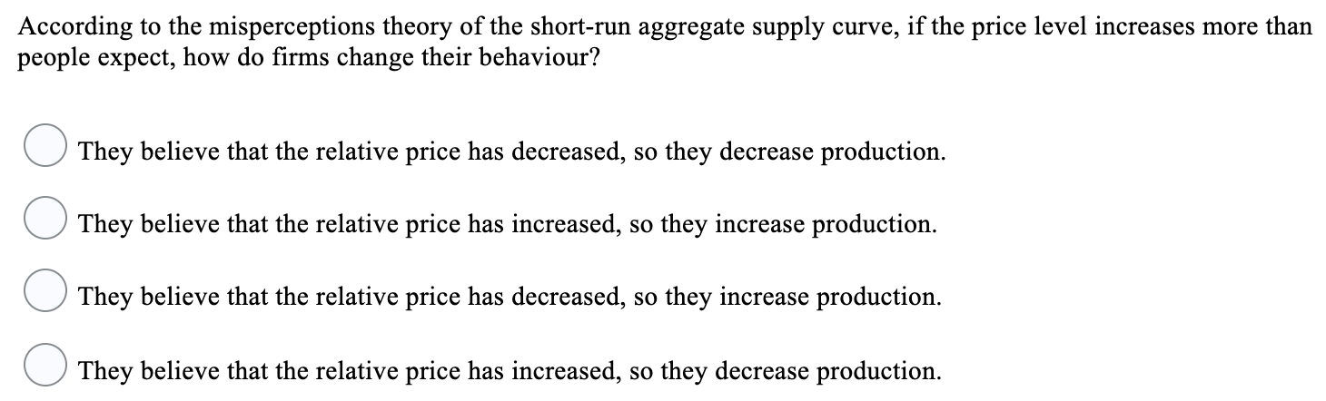 Solved According to the misperceptions theory of the | Chegg.com