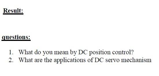 Experiment No. 4 DC POSITION CONTROL Aim: To simulate | Chegg.com