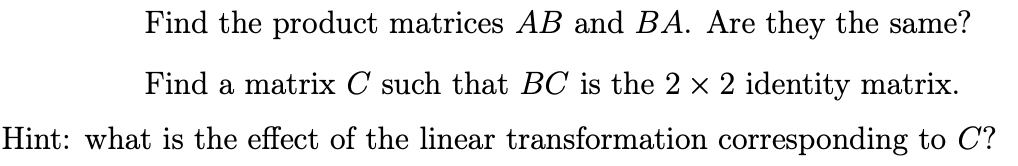 Solved Consider the matrix A=(1331)Find the product matrices | Chegg.com
