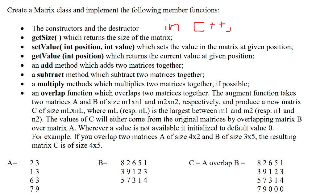 Create A Matrix Class And Implement The Following 