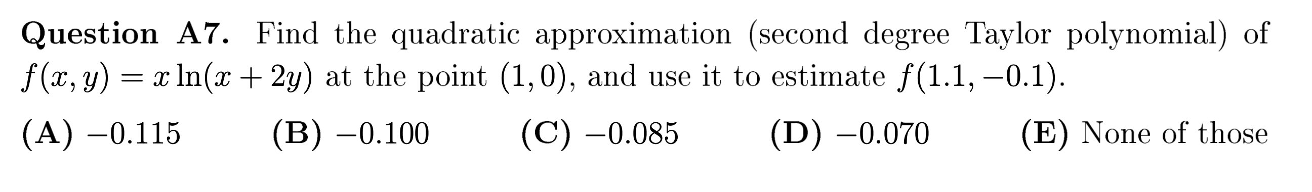 Solved Question A7. Find the quadratic approximation (second | Chegg.com