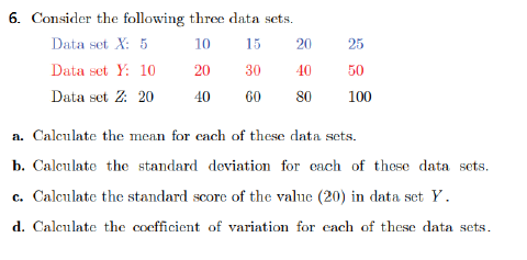 Solved 25 6. Consider the following three data sets. Data | Chegg.com