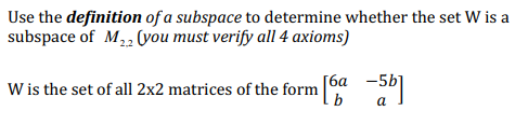 Solved Use the definition of a subspace to determine whether | Chegg.com