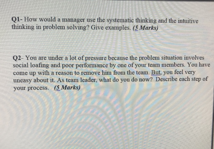 Solved Q1- How would a manager use the systematic thinking | Chegg.com
