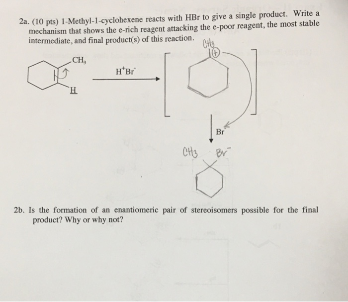Solved 2a. (10 pts) 1-Methyl-1-cyclohexene reacts with HBr | Chegg.com