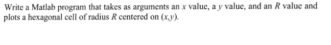 Solved Write a Matlab program that takes as arguments an x | Chegg.com