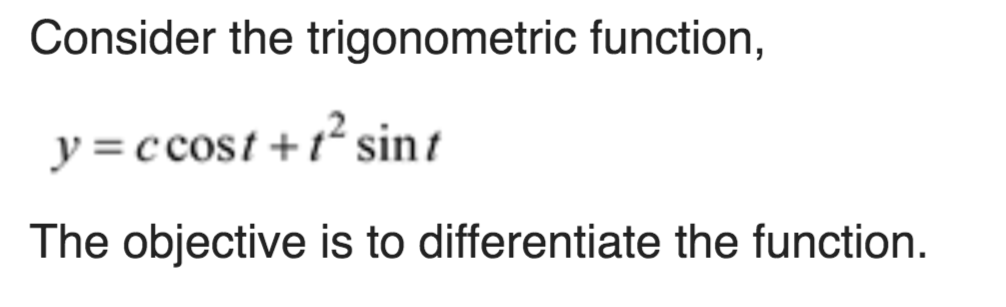 Solved Consider the trigonometric function, y=ccost+t sint | Chegg.com