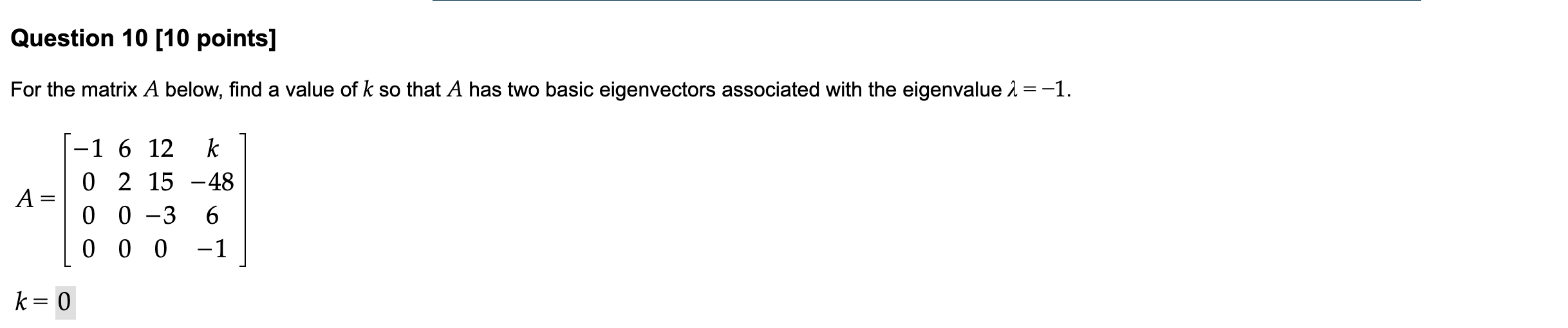 Solved Question 10 [10 ﻿points]For the matrix A below, find | Chegg.com