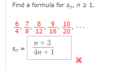 Solved Find a formula for sn,n≥1. | Chegg.com