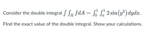 Solved Consider the double integral | Chegg.com