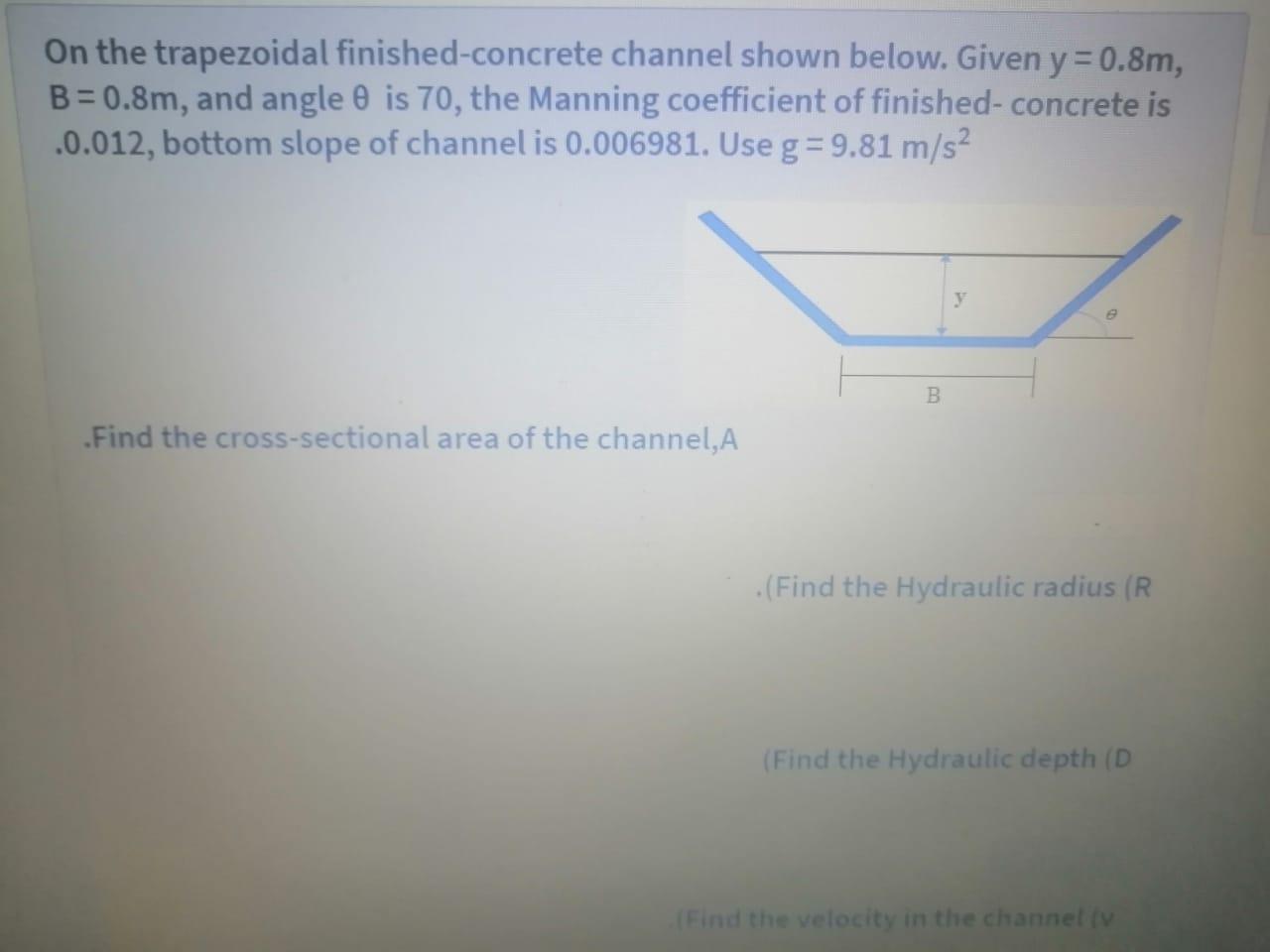 Solved On the trapezoidal finished-concrete channel shown | Chegg.com