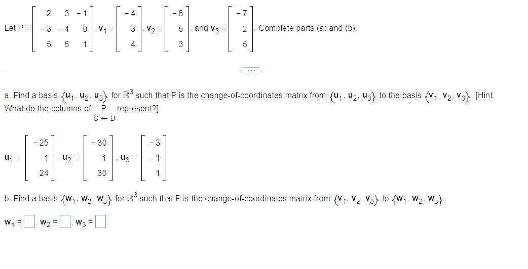 Solved Let P=⎣⎡2−353−46−101⎦⎤v1=⎣⎡−434⎦⎤v2=⎣⎡−653⎦⎤ and | Chegg.com