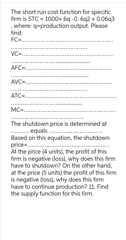 Solved + The short run cost function for specific firm is | Chegg.com
