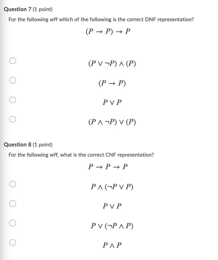 Solved Question 7 (1 point) For the following wff which of | Chegg.com