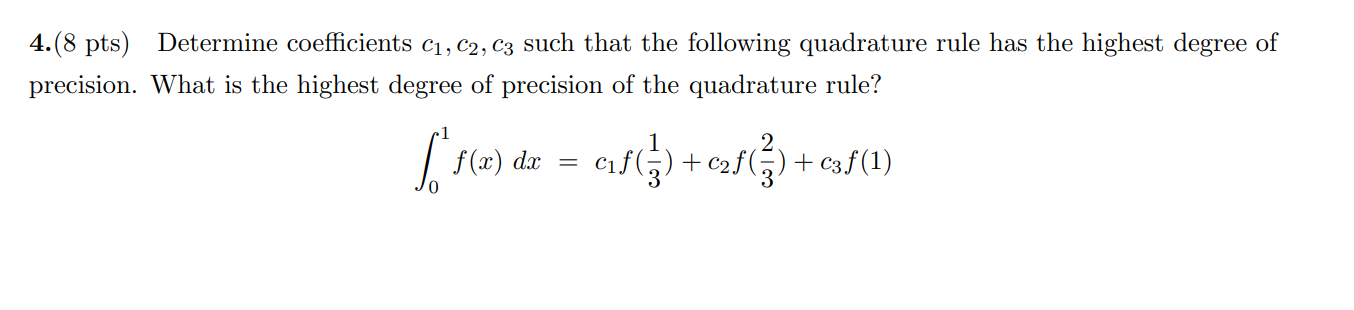 Solved 4.(8 pts) Determine coefficients C1,C2,C3 such that | Chegg.com