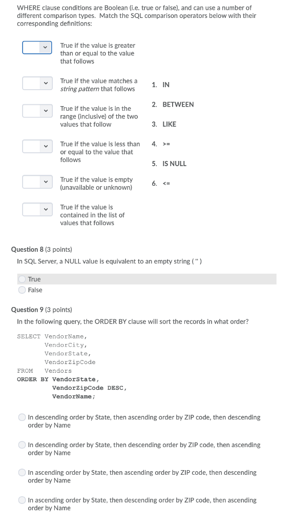 Solved WHERE clause conditions are Boolean (i.e. true or | Chegg.com