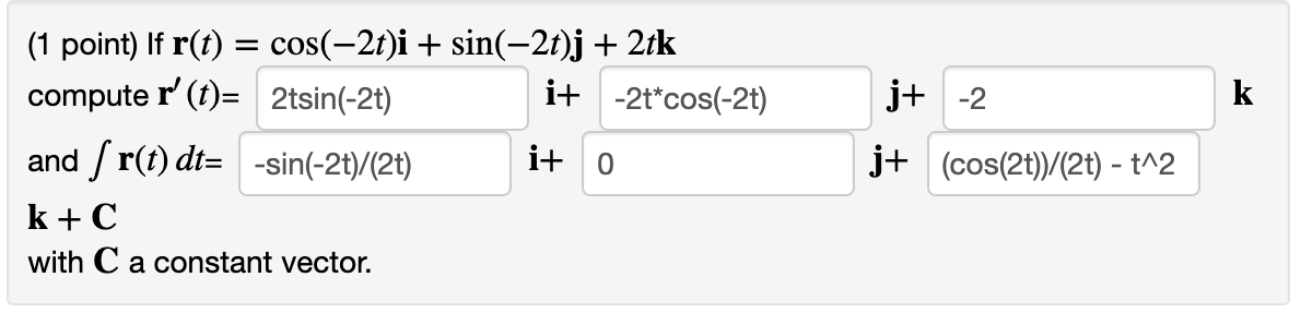 Solved j+ -2 k (1 point) If r(t) = cos(–2t)i + sin(–2t)j + | Chegg.com
