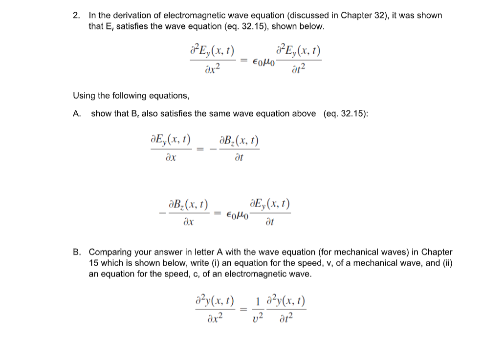 Solved 2. In the derivation of electromagnetic wave equation | Chegg.com