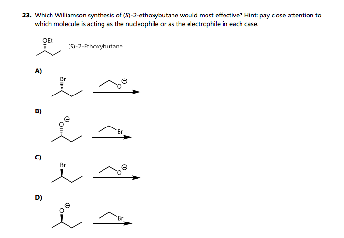 Solved 23. Which Williamson synthesis of (9)-2-ethoxybutane | Chegg.com