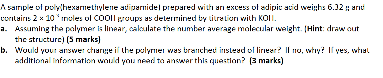 Solved A sample of poly(hexamethylene adipamide) prepared | Chegg.com