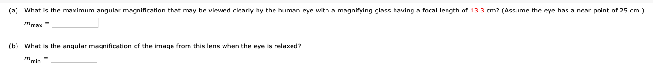 Solved (a) What is the maximum angular magnification that | Chegg.com