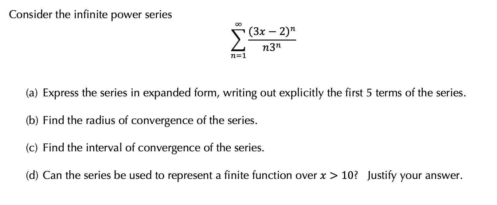 Consider the infinite power series∑n=1∞(3x-2)nn3n(a) | Chegg.com
