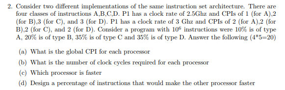 Solved 2. Consider two different implementations of the same | Chegg.com