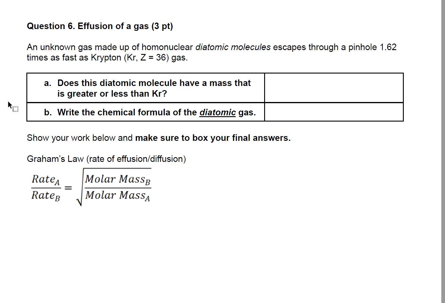 Solved Question 6. Effusion of a gas (3 pt) An unknown gas | Chegg.com