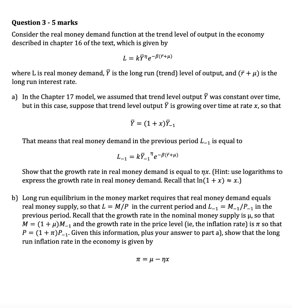 Solved Question 3 - 5 marks Consider the real money demand | Chegg.com