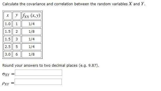 Solved Calculate the covariance and correlation between the | Chegg.com