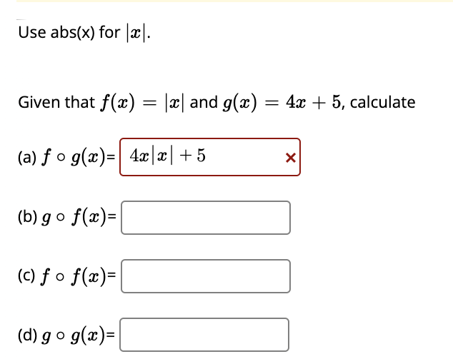 Solved Use abs(x) for |2c. Given that f(x) = |x and g(x) = | Chegg.com