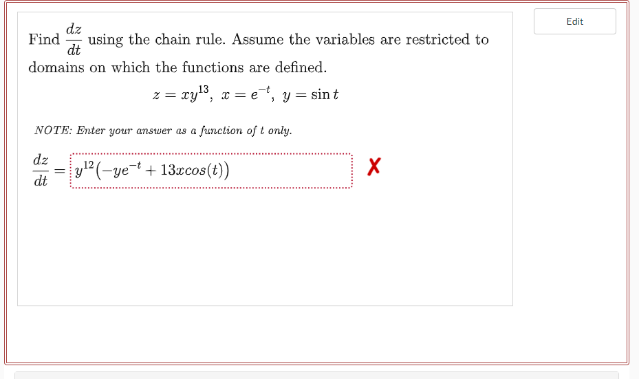 Solved Find dtdz using the chain rule. Assume the variables | Chegg.com