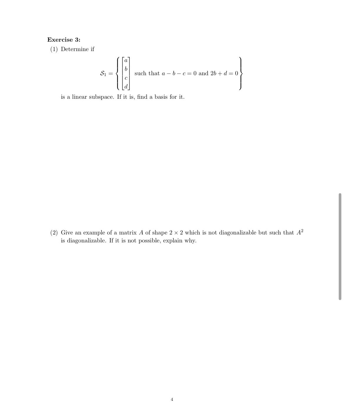 Solved Exercise 3: (1) Determine if S1=⎩⎨⎧⎣⎡abcd⎦⎤ such that | Chegg.com