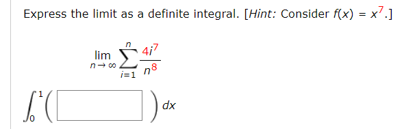 Solved Express the limit as a definite integral. [Hint: | Chegg.com