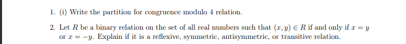 Solved 1. (i) Write the partition for congruence modulo 4 | Chegg.com