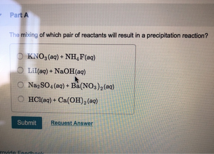 Solved The mixing of which pair of reactants will result in | Chegg.com