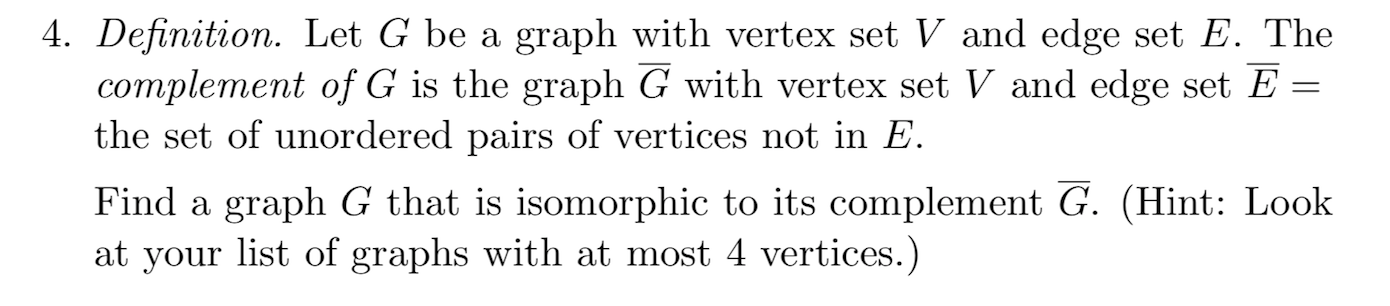 Solved 4. Definition. Let G be a graph with vertex set V and | Chegg.com