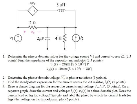 [Solved]: Determine the phasor domain values for the volta