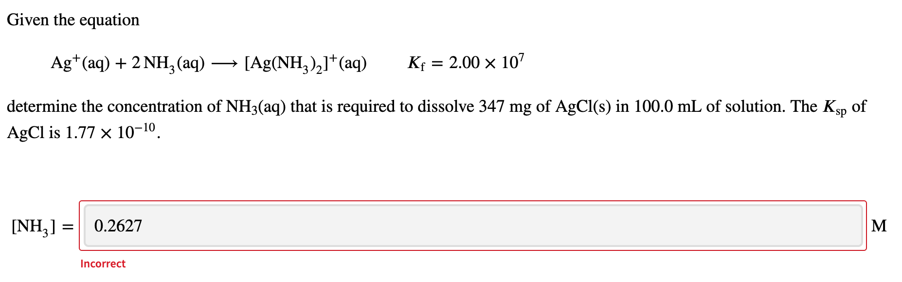 Solved Given the equation Ag+ (aq) + 2 NH3(aq) — [Ag(NH3)2]+ | Chegg.com