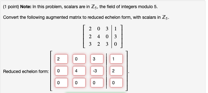 Solved (1 point) Note: In this problem, scalars are in Zs, | Chegg.com