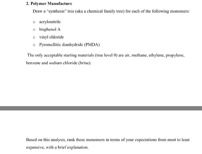 2. Polymer Manufacture Draw a "synthesis" tree (aka a | Chegg.com