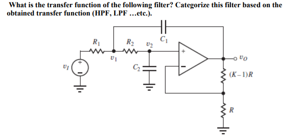 Solved What is the transfer function of the following | Chegg.com