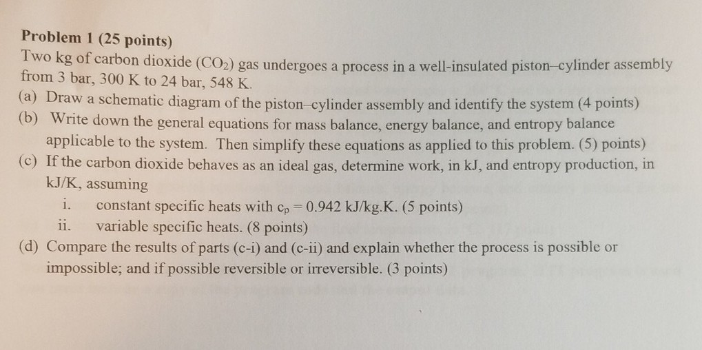 Solved Problem 1 (25 points) Two kg of carbon dioxide (CO2) | Chegg.com