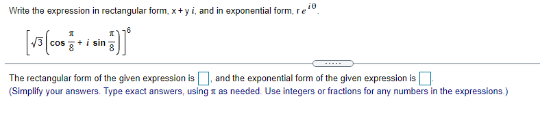 Solved Write the expression in rectangular form, x+yi, and | Chegg.com