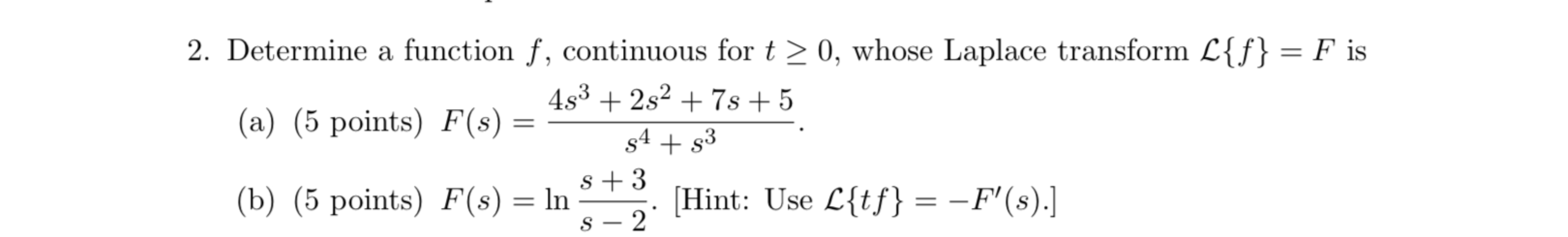 Solved Determine a function f, ﻿continuous for t≥0, ﻿whose | Chegg.com