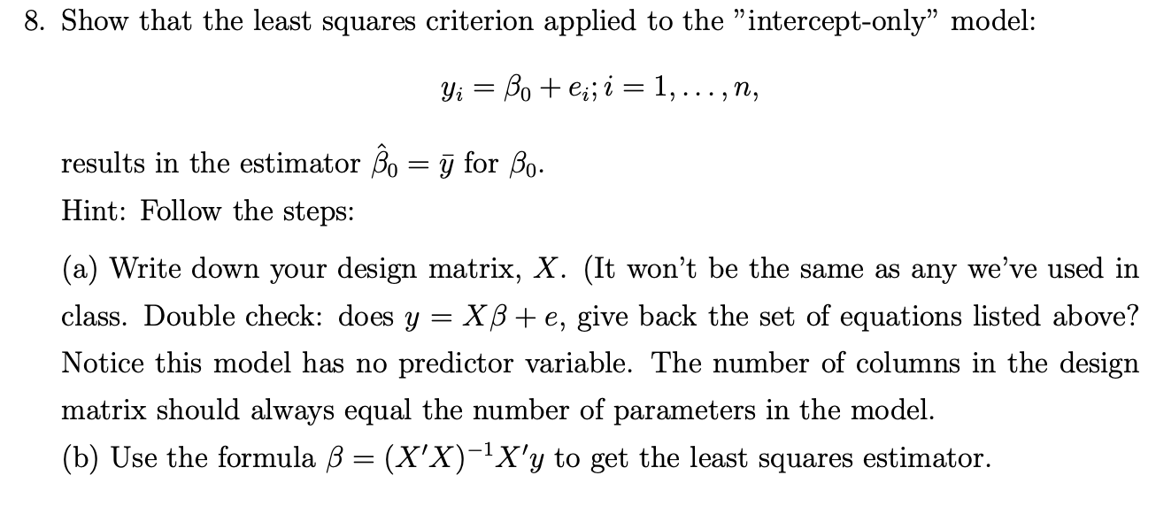 Solved 8 Show That The Least Squares Criterion Applied To