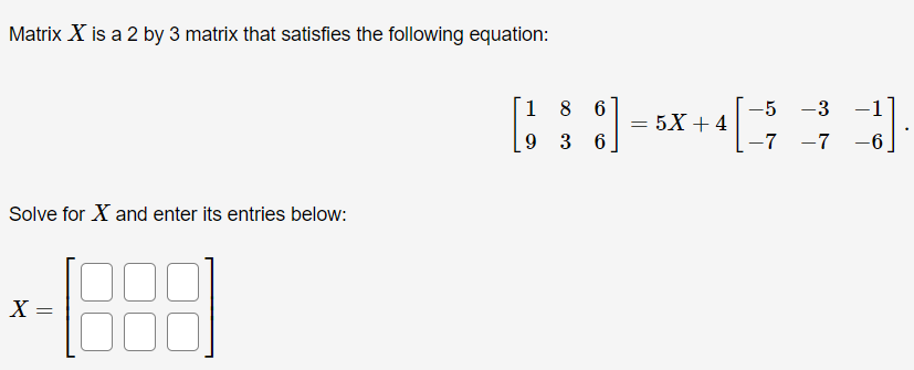 Solved Matrix X is a 2 by 3 matrix that satisfies the | Chegg.com