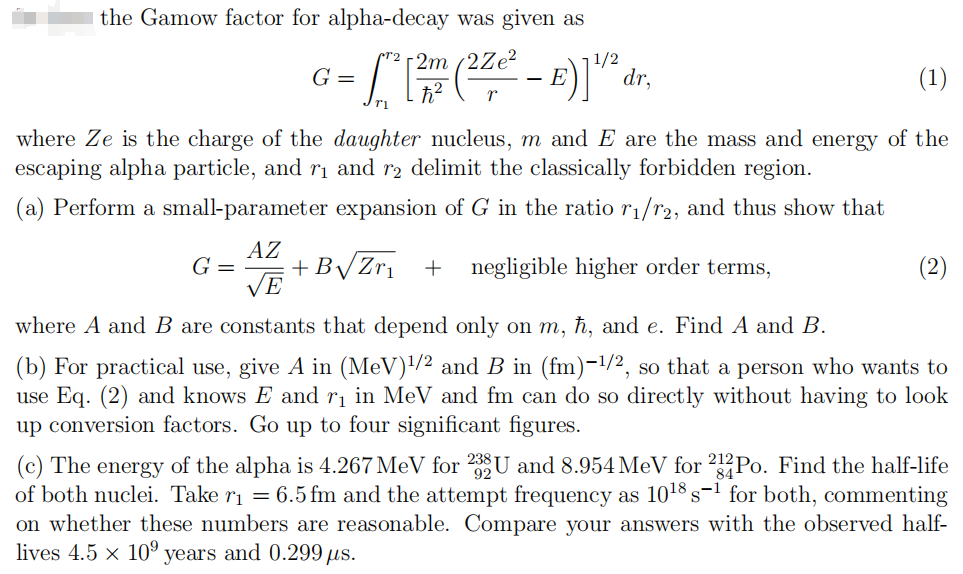 Solved the Gamow factor for alpha-decay was given as | Chegg.com